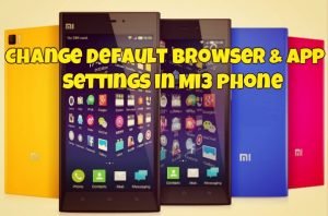 How to Change Default Browser & App Settings in Mi3 Phone - TechnoBuzz | How to Android Guides, Tips