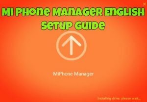 UPDATE: Mi Phone Manager English Setup Guide for Xiaomi Phones ...