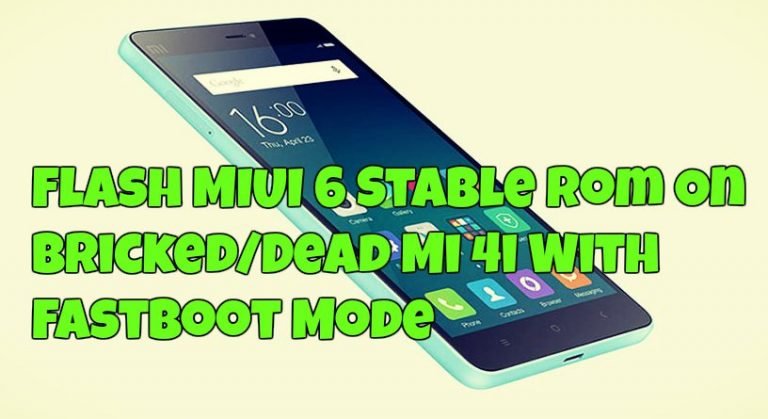 Flash MIUI 6 Stable ROM On Bricked/Dead Mi 4i With Fastboot Mode ...